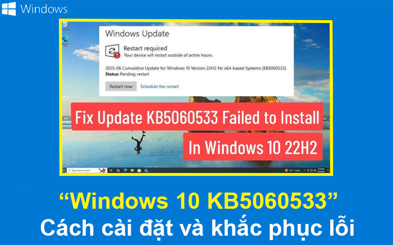 Windows 10 KB5060533 - Cách cài đặt và khắc phục lỗi - https://www ...