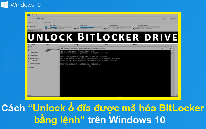 Cách Unlock ổ đĩa được mã hóa BitLocker bằng lệnh trên Windows 10 ...