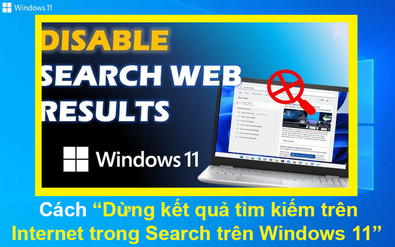 Cách dừng kết quả tìm kiếm trên Internet trong Search trên Windows 11 ...